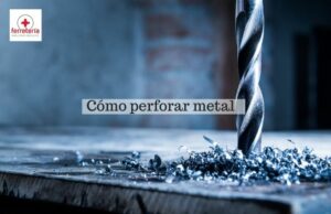 Cómo perforar metal sin dañarlo paso a paso | MasFerretería